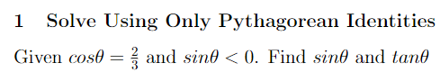Solved 1 Solve Using Only Pythagorean Identities Given | Chegg.com