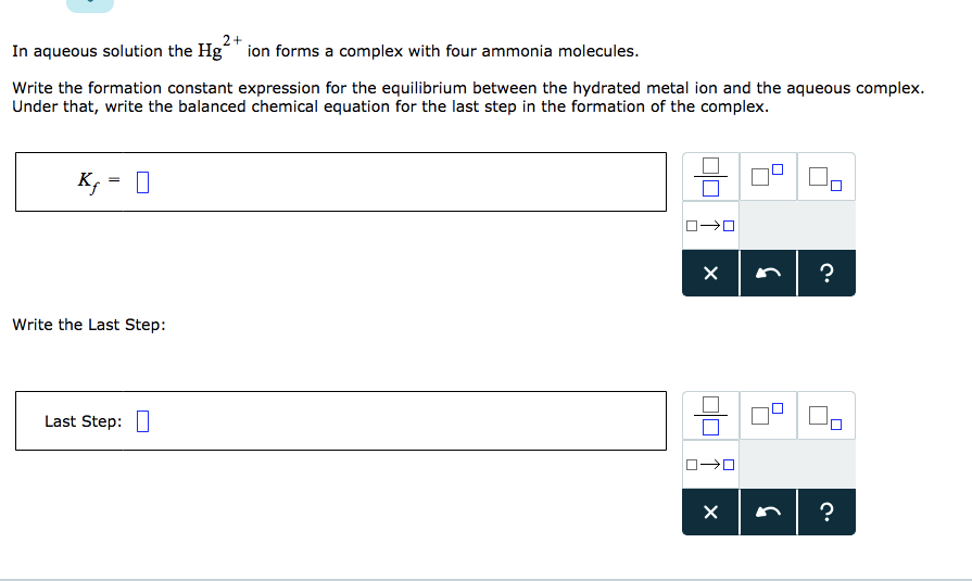 Solved 2+ In aqueous solution the Hg ion forms a complex | Chegg.com