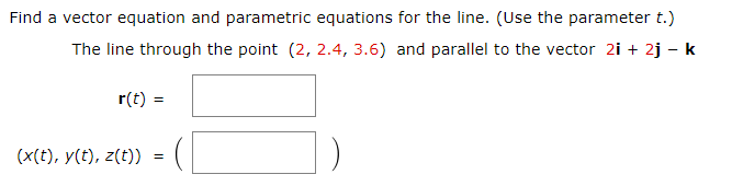 Solved Find a vector equation and parametric equations for | Chegg.com