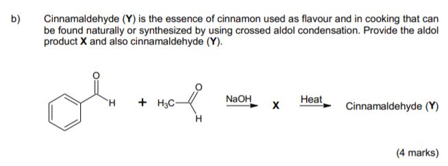 Solved b) Cinnamaldehyde (Y) is the essence of cinnamon used | Chegg.com