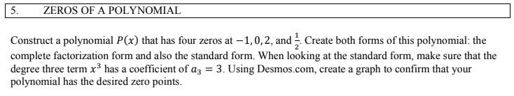 Solved 5. ZEROS OF A POLYNOMIAL Construct a polynomial P(x) | Chegg.com