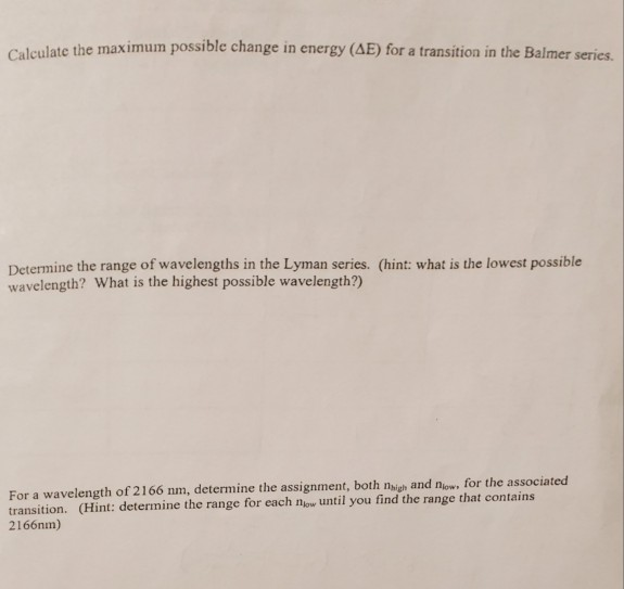 Solved Caleulate the maximum possible change in energy (AE) | Chegg.com