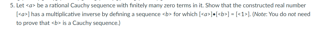 Solved Let be a rational Cauchy sequence with finitely many | Chegg.com