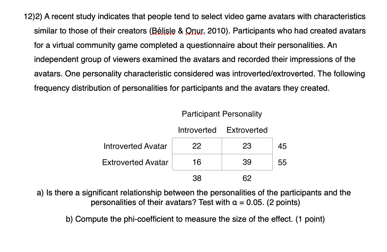 Solved 12)2) A recent study indicates that people tend to | Chegg.com