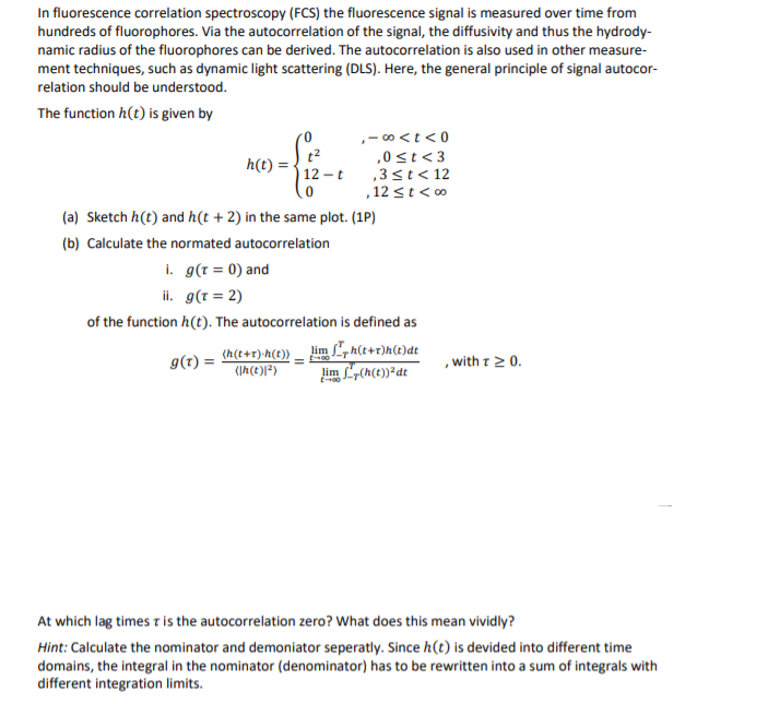 Solved In Fluorescence Correlation Spectroscopy Fcs The