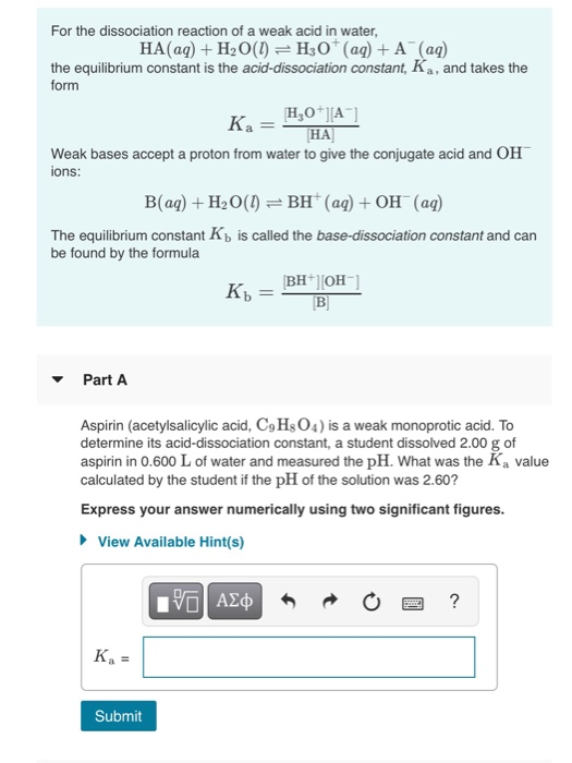 Solved For the dissociation reaction of a weak acid in water | Chegg.com