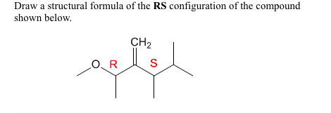 Solved Draw a structural formula of the RS configuration of | Chegg.com