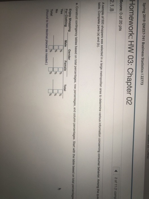 Solved construct a contingency table based on total | Chegg.com