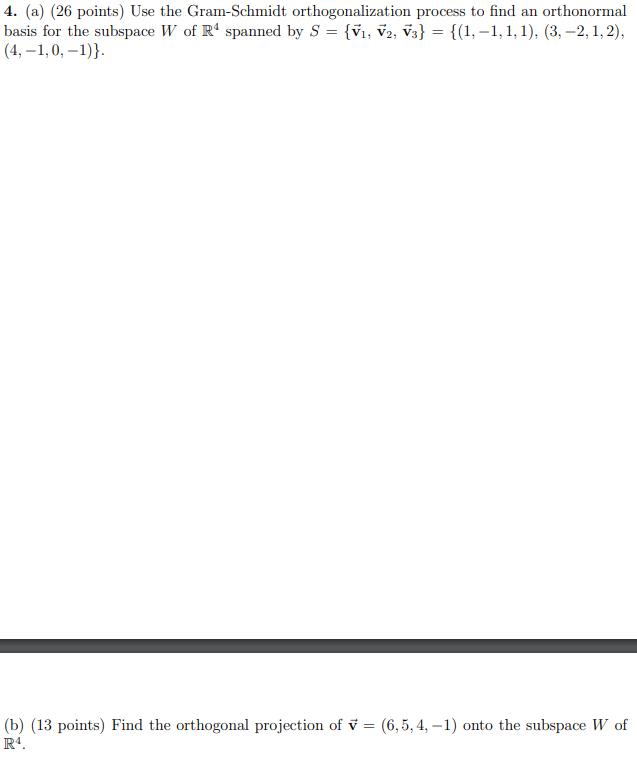Solved 4. (a) (26 points) Use the Gram-Schmidt | Chegg.com