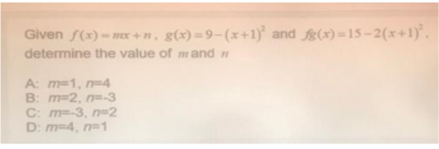Solved Given f(x)=mx+n,g(x)=9−(x+1)2 and f(x)=15−2(x+1)2. | Chegg.com