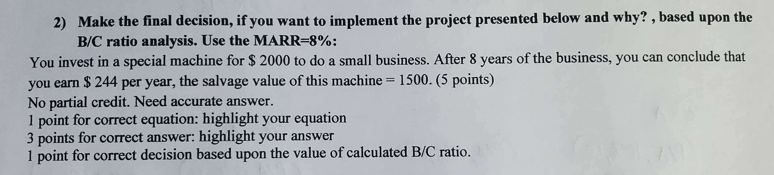Solved 2) Make the final decision, if you want to implement | Chegg.com