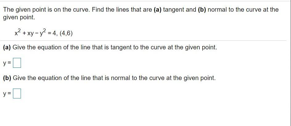 Solved The given point is on the curve. Find the lines that | Chegg.com