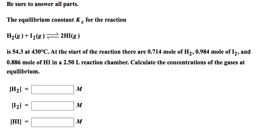 Solved Be sure to answer all parts. The equilibrium constant | Chegg.com