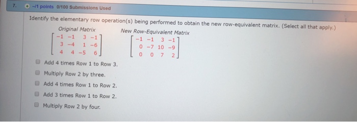 Solved Identify the elementary row operation(s) being | Chegg.com