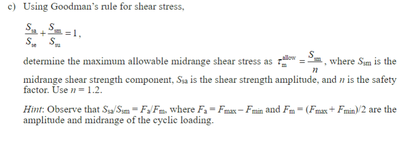 Solved c) ﻿Using Goodman's rule for shear | Chegg.com