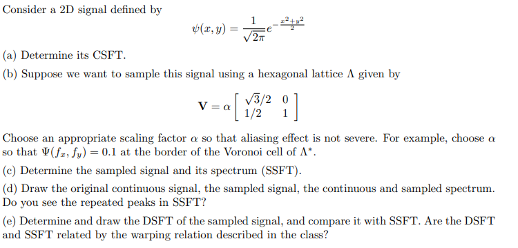 Solved Consider a 2D signal defined by ψ(x,y)=2π1e−2x2+y2 | Chegg.com