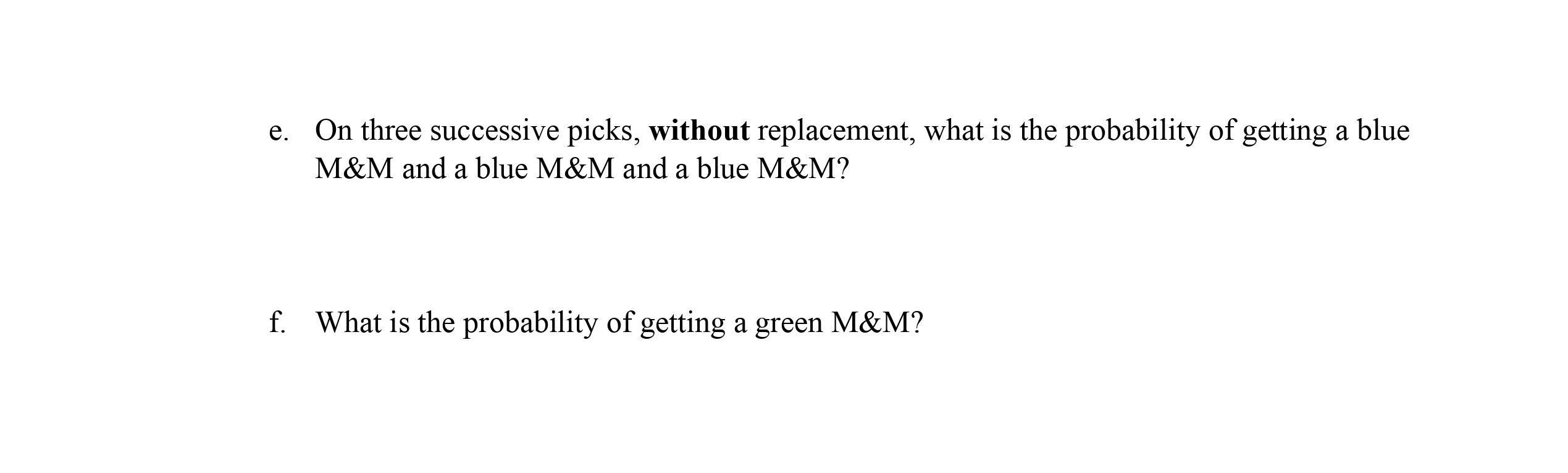 Solved 18. In a bowl of solid-colored M&M's, there are: 9 | Chegg.com