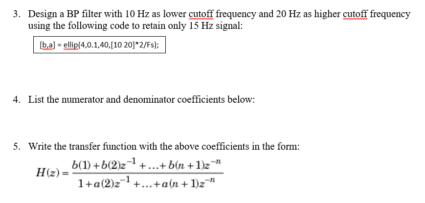 Solved 3. Design a BP filter with 10 Hz as lower cutoff | Chegg.com