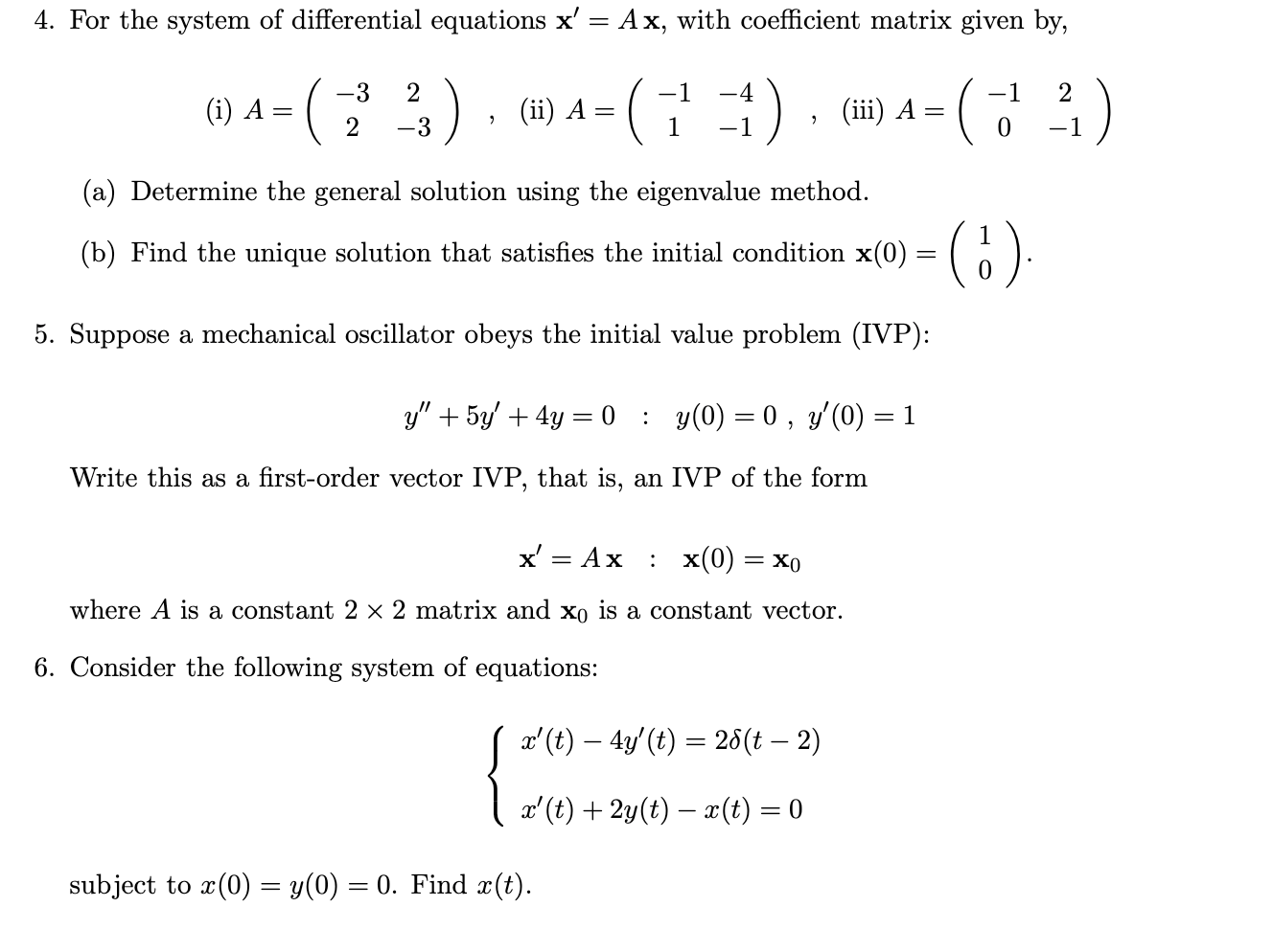 Solved 4. For the system of differential equations x' = Ax, | Chegg.com