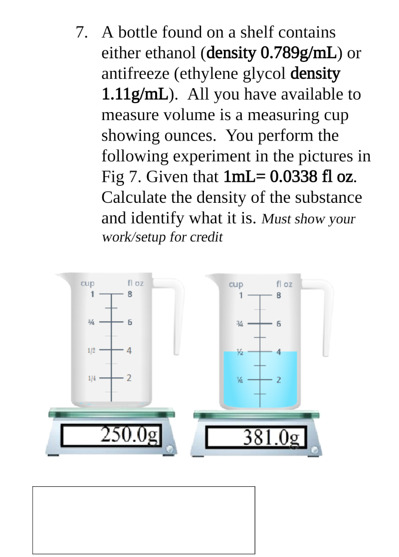 Solved 7. A bottle found on a shelf contains either ethanol | Chegg.com