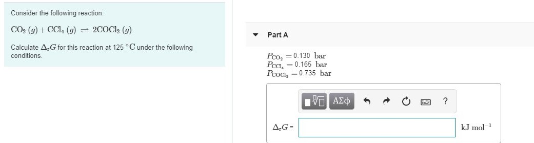 Solved Consider the following reaction: CO2 (g) + CC14 (9) = | Chegg.com