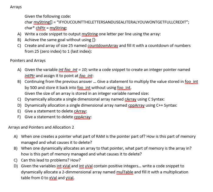 Solved Arrays Given the following code: char myString[]-“I | Chegg.com