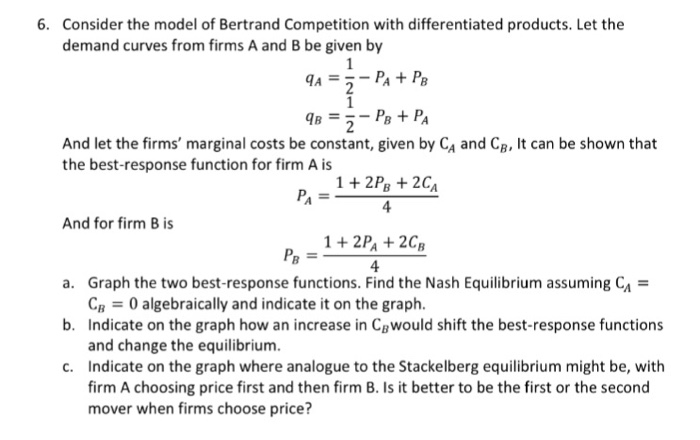 Solved Consider the model of Bertrand Competition with | Chegg.com