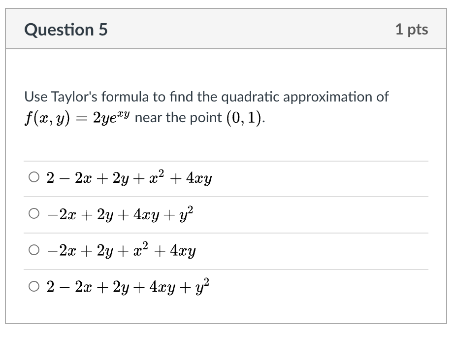 Solved Question 5 1 pts Use Taylor's formula to find the | Chegg.com