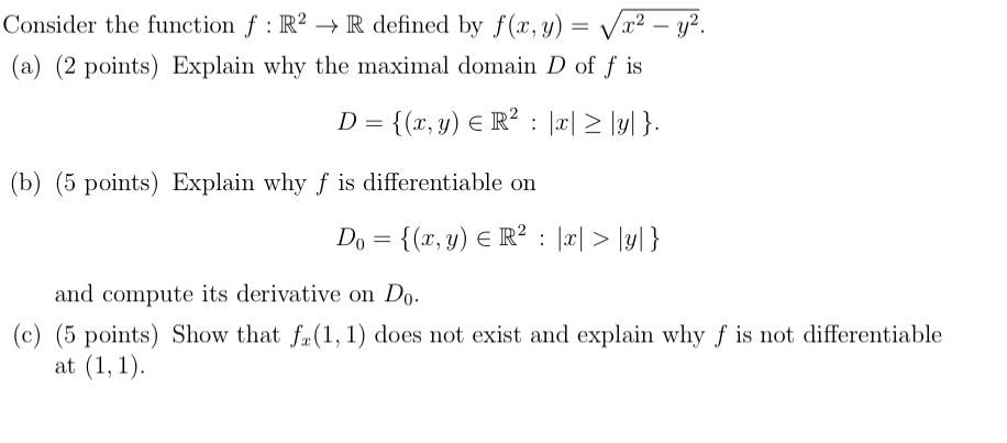 Solved Consider the function f : R2 + R defined by ху f(x,y) | Chegg.com