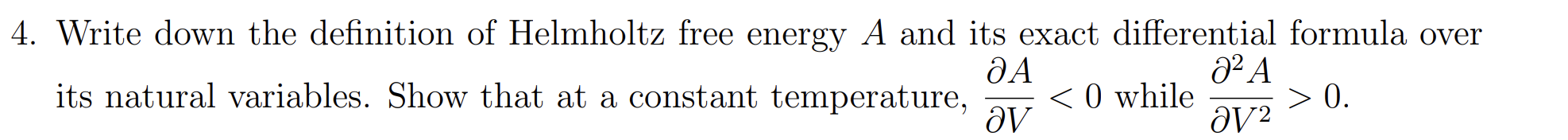 Solved 4. Write down the definition of Helmholtz free energy | Chegg.com