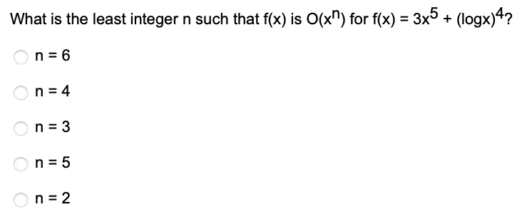 Solved What is the least integer n such that f(x) is O(x”) | Chegg.com