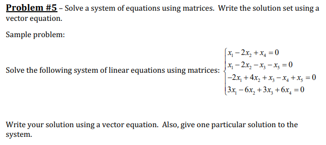 Solved Problem #5 - Solve a system of equations using | Chegg.com