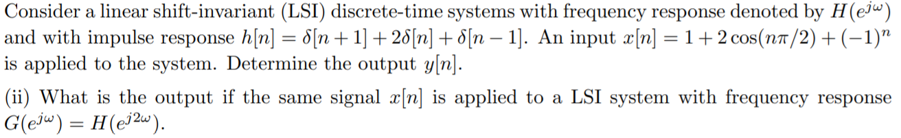 Solved Consider A Linear Shift Invariant Lsi Discrete Time