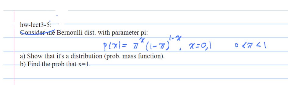 Solved hw-lect3-5: Consider-\#le Bernoulli dist. with | Chegg.com