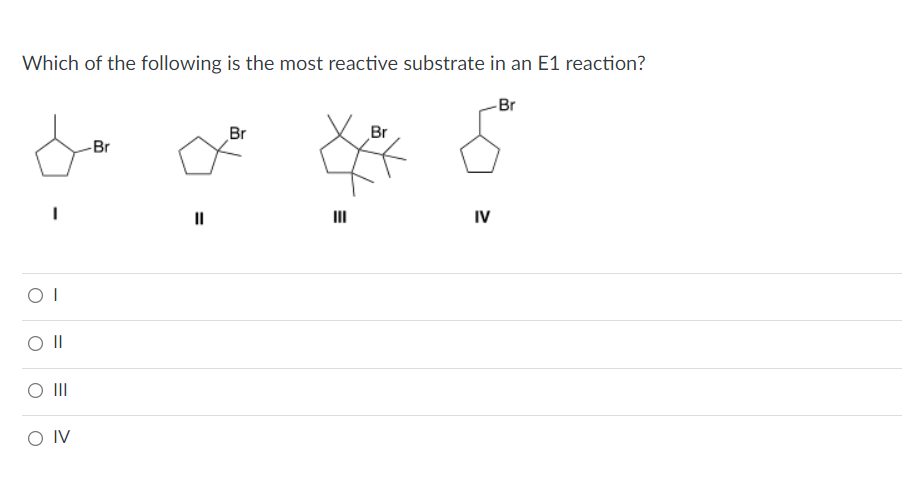 Solved Which of the following is the most reactive substrate | Chegg.com