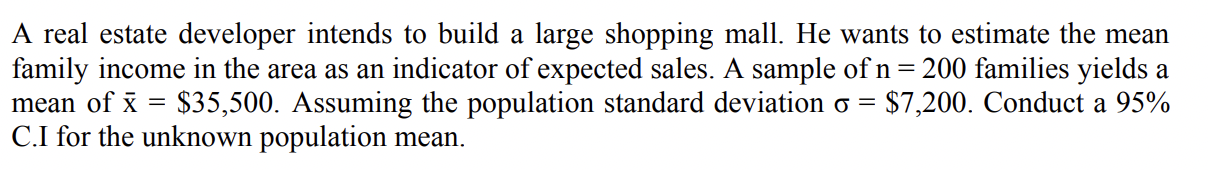 Solved A real estate developer intends to build a large | Chegg.com