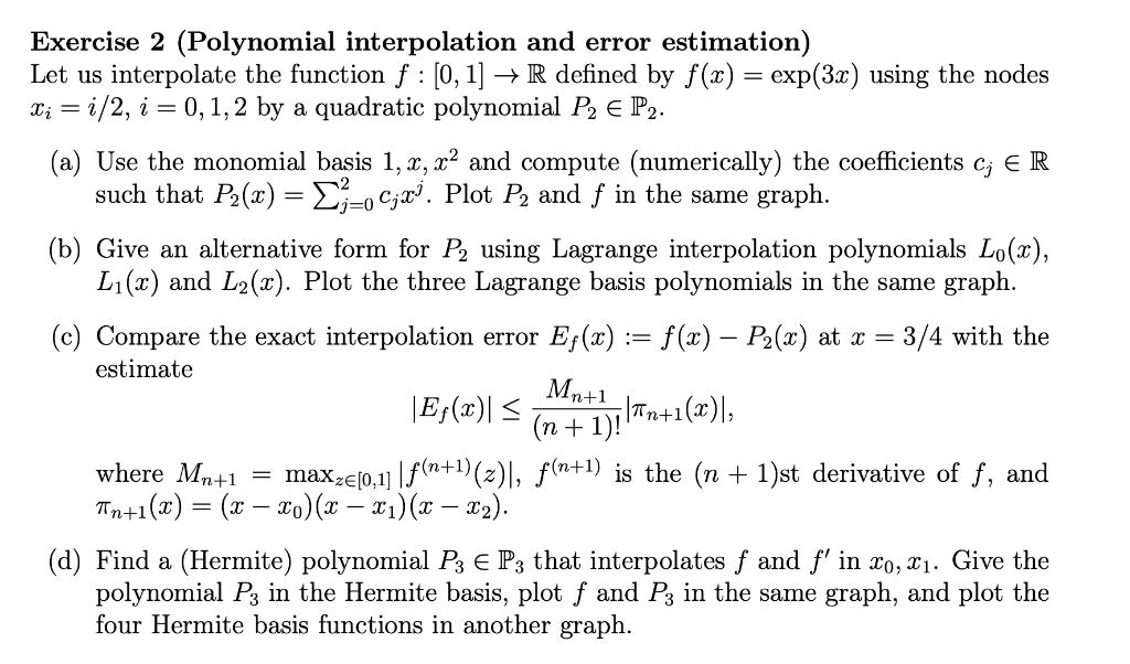 Solved = j Exercise 2 (Polynomial interpolation and error | Chegg.com