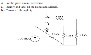 Solved 4. For the given circuit, determine: a.) Identify and | Chegg.com