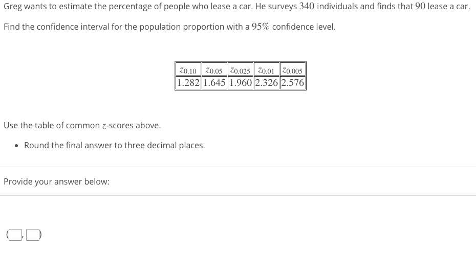 Solved Greg wants to estimate the percentage of people who | Chegg.com