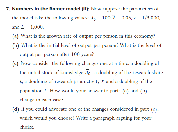 Solved 7. Numbers in the Romer model (II): Now suppose the | Chegg.com