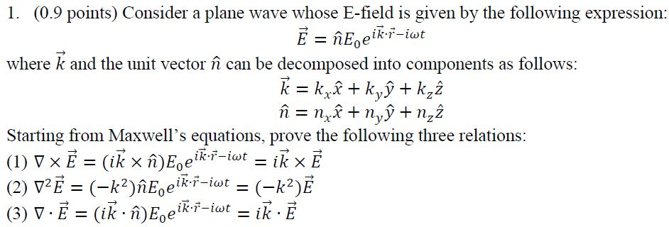 Solved 1. (0.9 points) Consider a plane wave whose E-field | Chegg.com