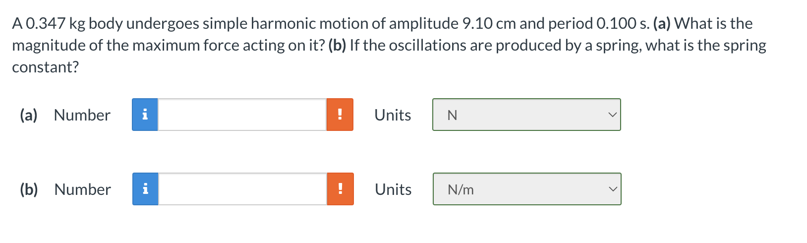 Solved A 0.347 ﻿kg body undergoes simple harmonic motion of | Chegg.com