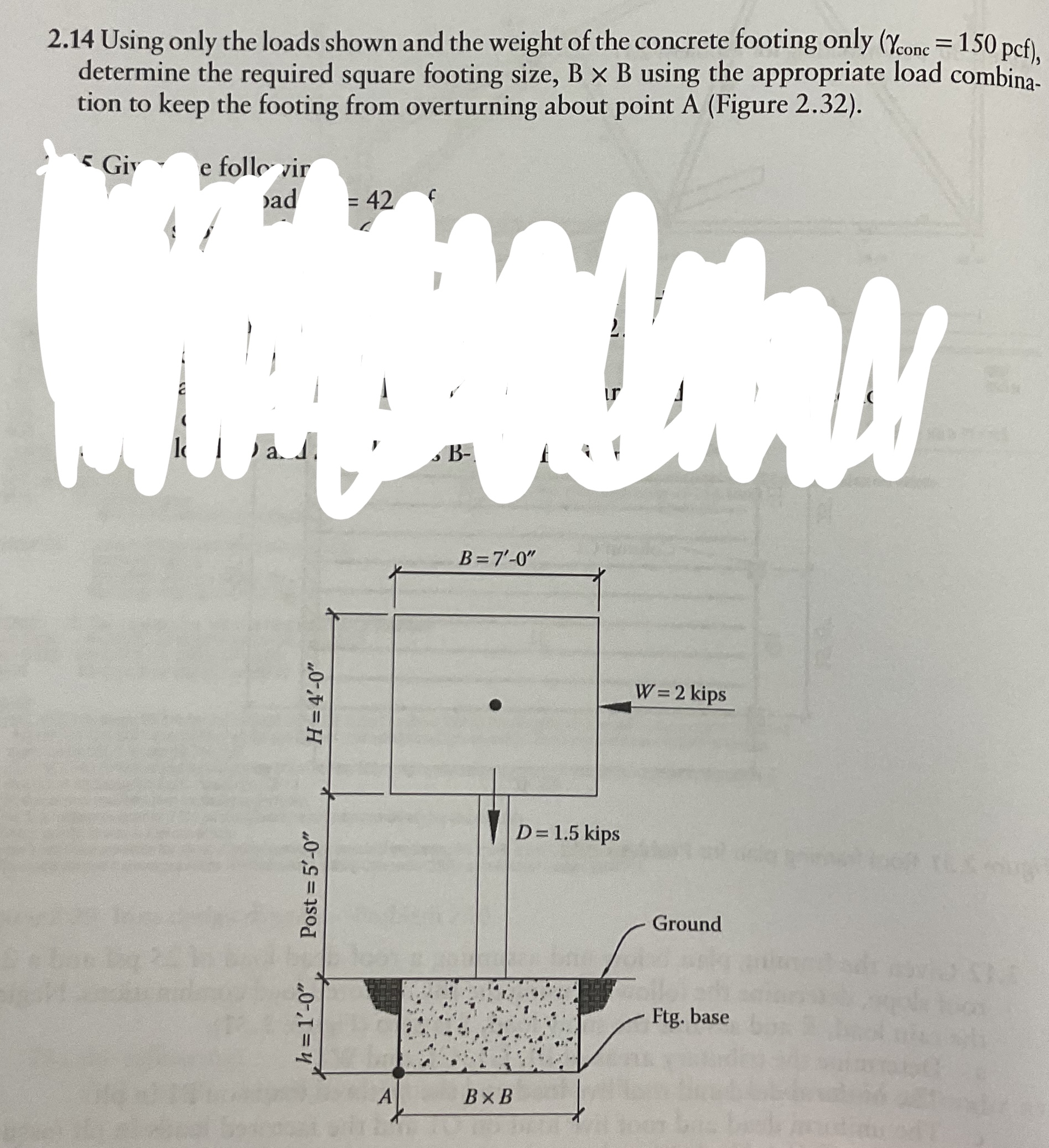Solved 2.14 Using only the loads shown and the weight of the | Chegg.com