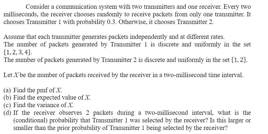 Solved Consider a communication system with two transmitters | Chegg.com