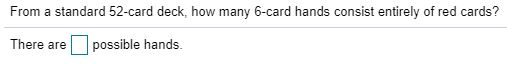 Solved From a standard 52-card deck, how many 6-card hands | Chegg.com