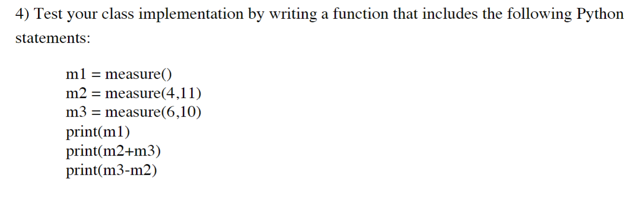 Solved 1) Construct a class named measure that will keep | Chegg.com