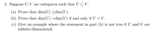 Solved 5. Suppose U, V are subspaces such that U CV. (a) | Chegg.com