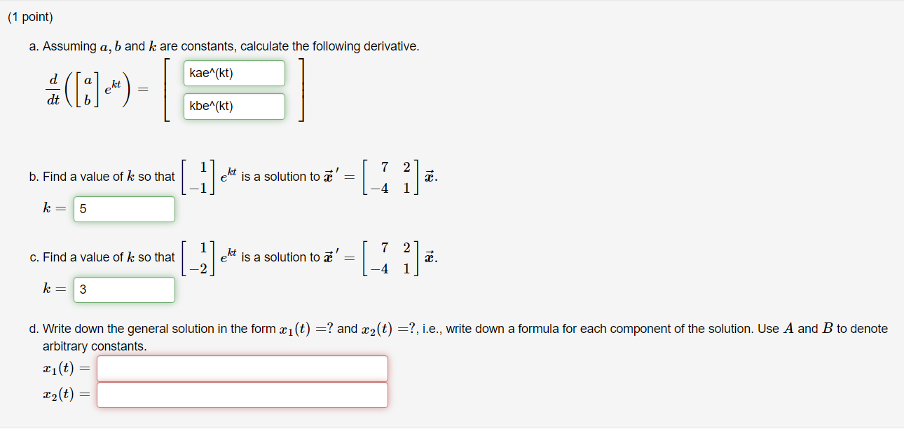 Solved (1 point) a. Assuming a, b and k are constants, | Chegg.com