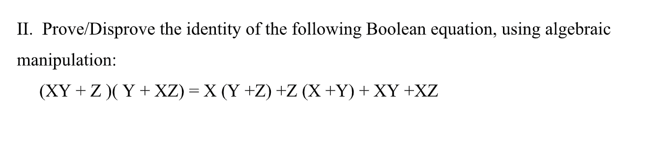 Solved II. Prove/Disprove the identity of the following | Chegg.com