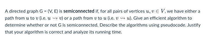 Solved A directed graph G=(V,E) is semiconnected if, for all | Chegg.com